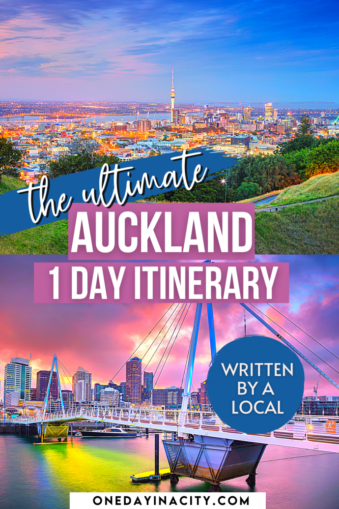 One Day in Auckland, New Zealand: A Step-by-Step Itinerary By a Local
