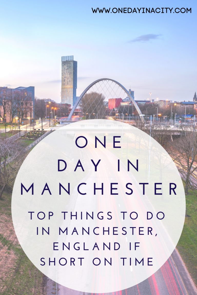 One Day in Manchester Itinerary: Best Things to See and Do in 24 Hours