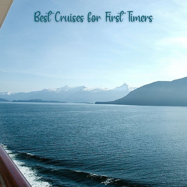 Best Destinations and Cruise Itineraries for First Time Cruisers